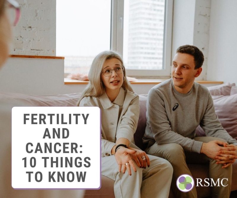 Cancer, Fertility & Freezing Your Eggs | 10 Things to Know