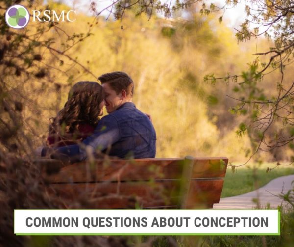 Common Questions About Conception and Fertility Treatments