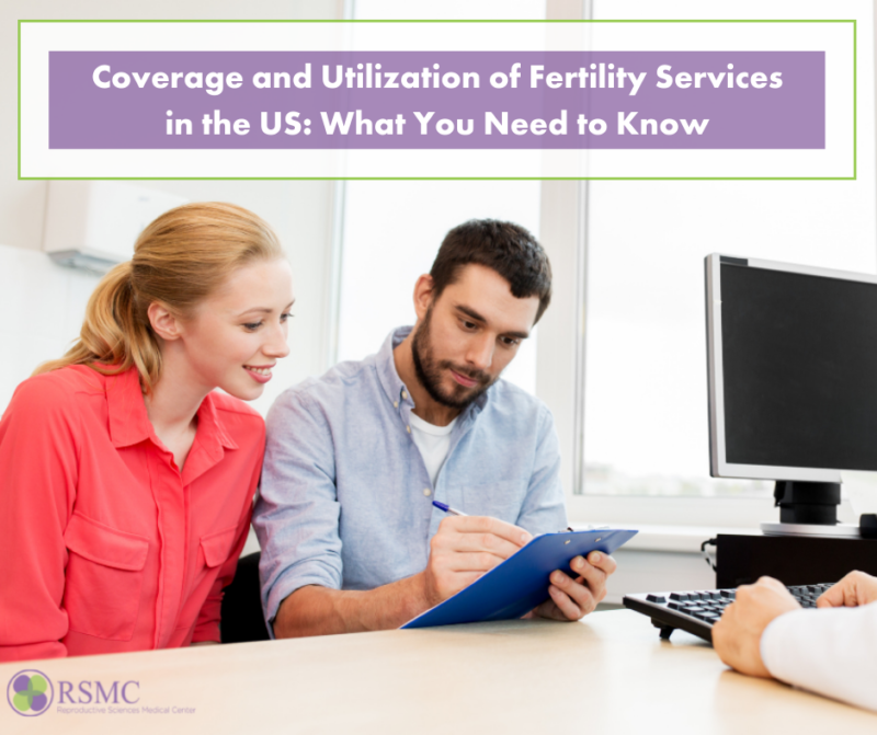 Coverage and Utilization of Fertility Services | RSMC fertile.com
